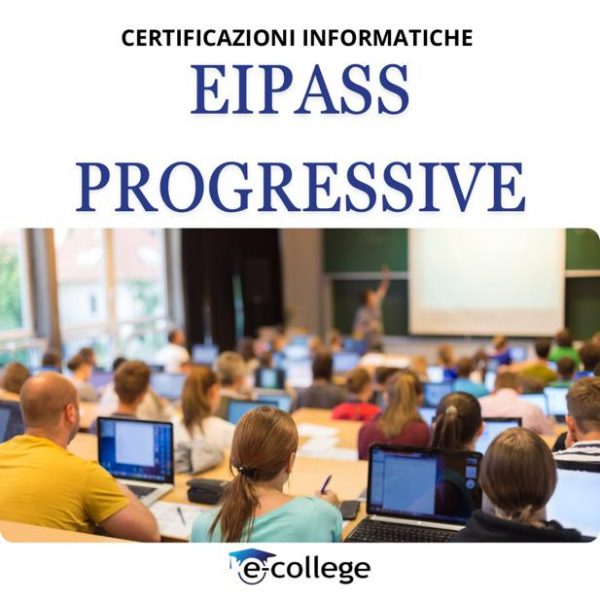 Certificazione Eipass Progressive - E-COLLEGE - UNIVERSITA' TELEMATICA